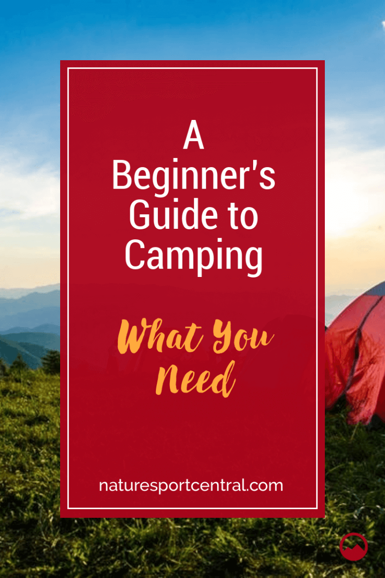 A Beginner's Guide to Camping - What You Need