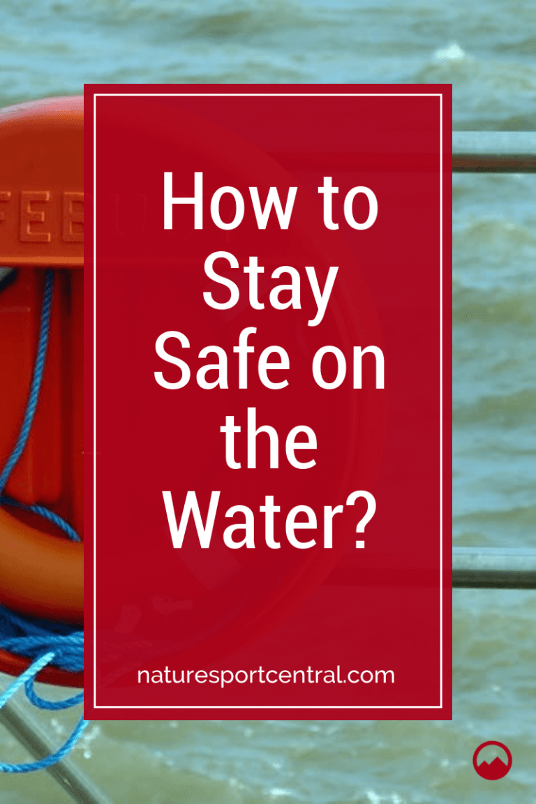 How to Stay Safe on Water When Kayaking